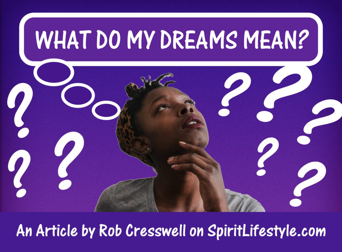 What Do My Dreams Mean? - Spirit Lifestyle with Rob & Aliss Cresswell